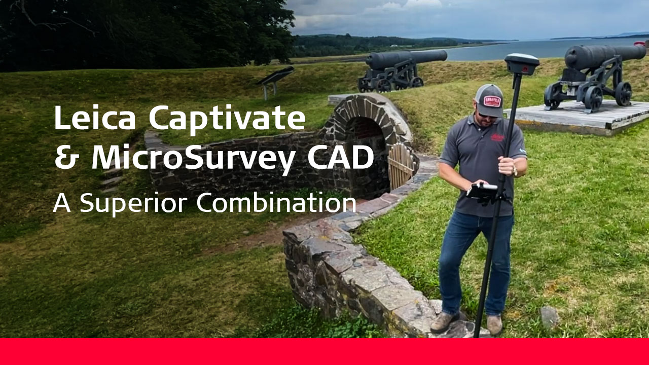 Leica Captivate and MicroSurvey CAD - MicroSurvey Software