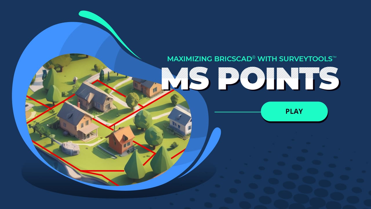 Maximizing BricsCAD with SurveyTools MSPoints - MicroSurvey Software